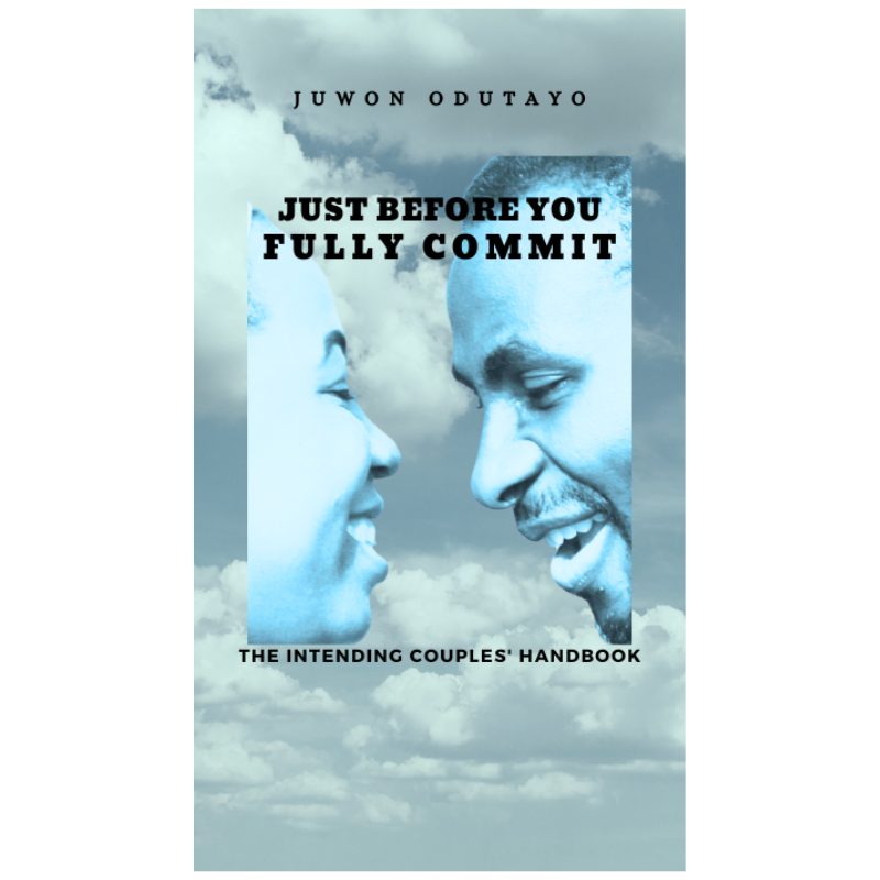 Just Before You Fully Commit: The intending couple's Handbook ...